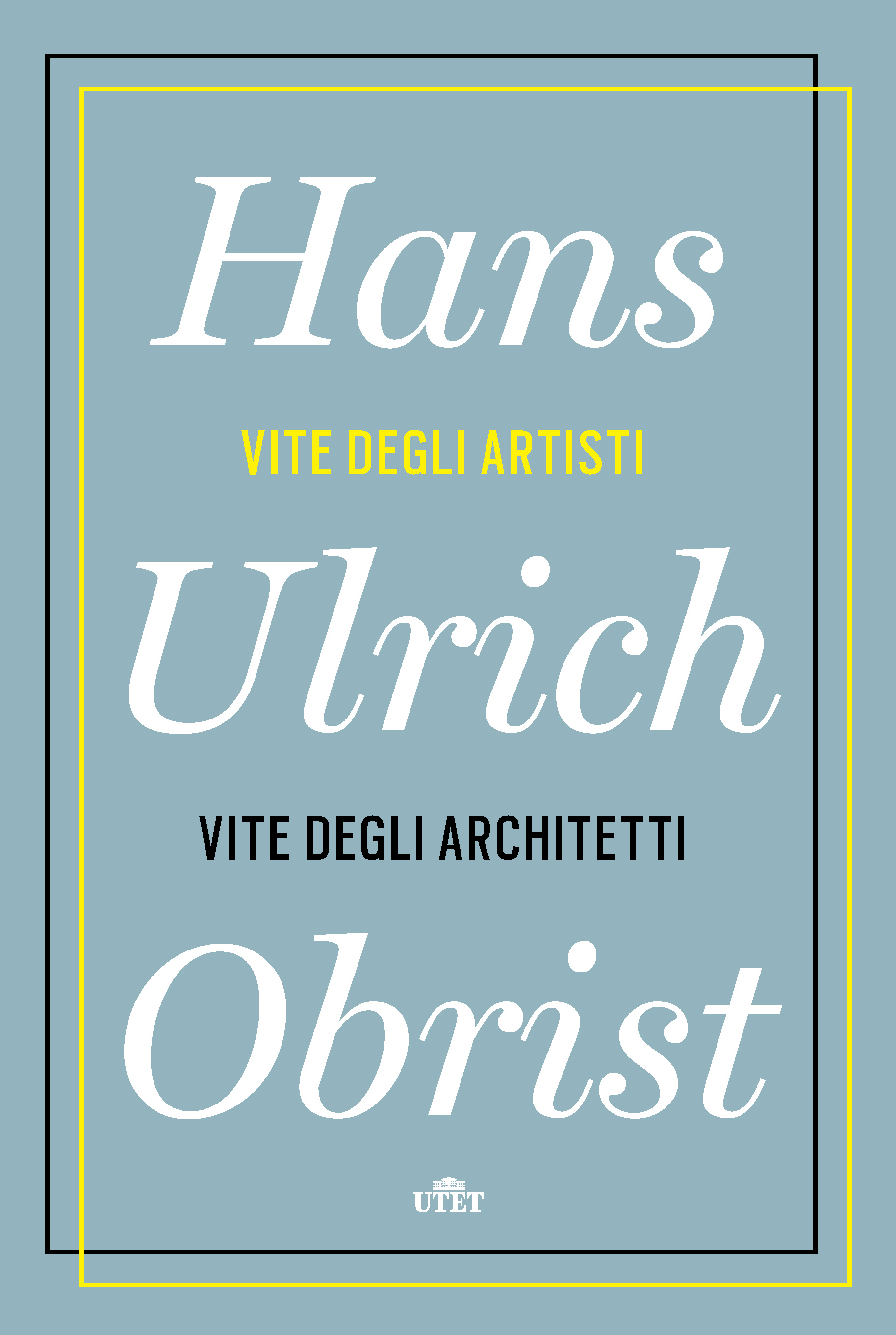 Vite degli artisti, vite degli architetti | Libri | Utet Libri Vite degli artisti, vite degli architetti | Libri | Utet Libri