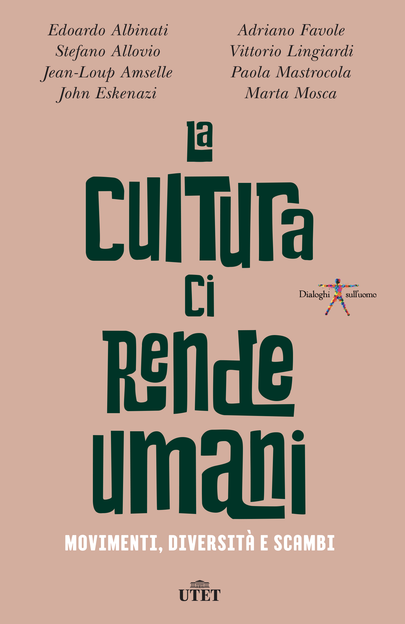La cultura ci rende umani | Libri | Utet Libri