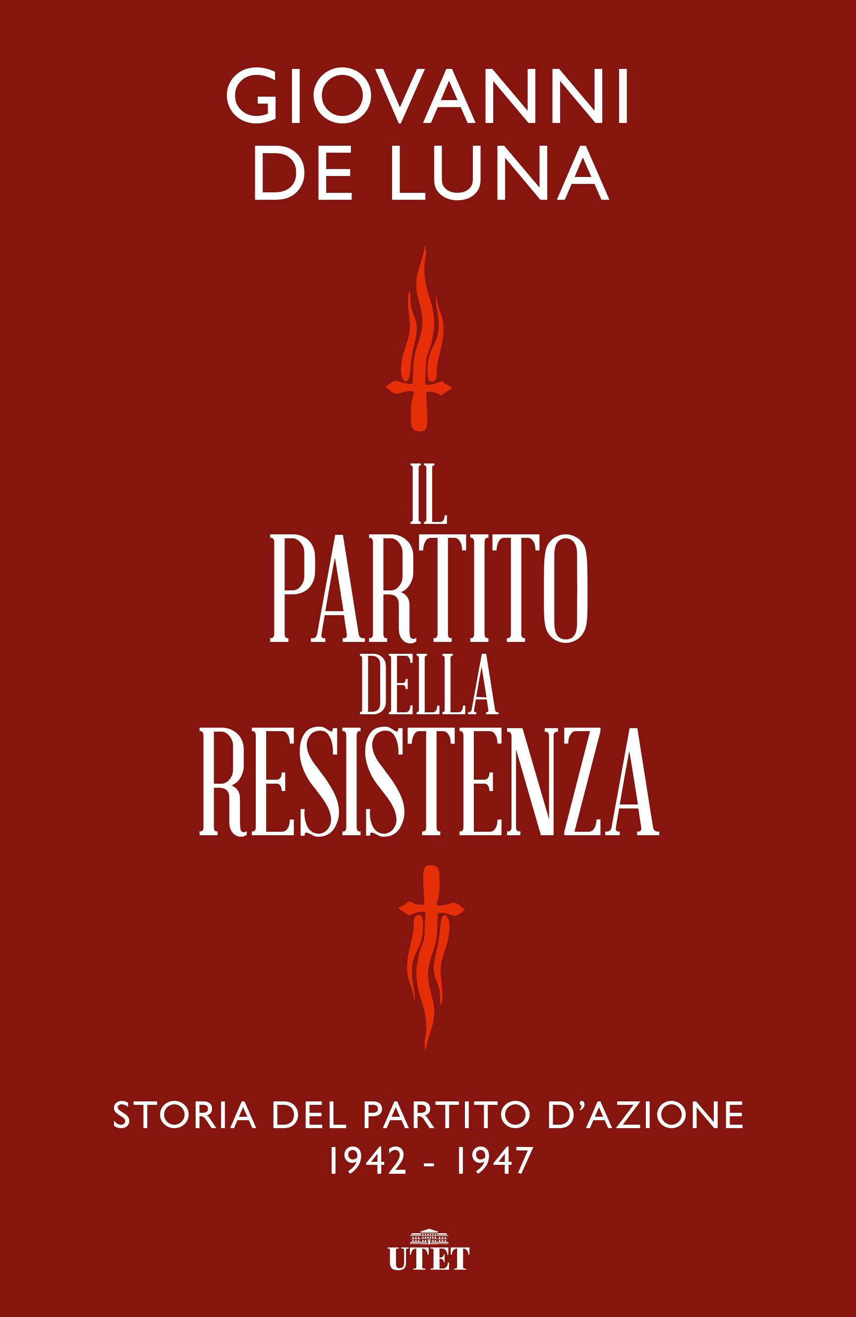 Il Partito della Resistenza | Libri | Utet Libri